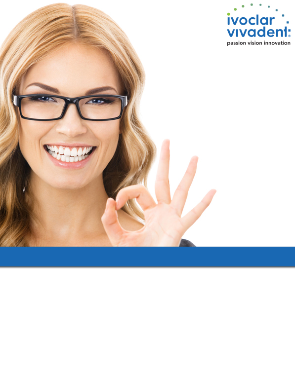 FATETE CERAMICE - POSIBILITATI ESTETICE SI PERFECTIUNE FUNCTIONALA-Ivoclar